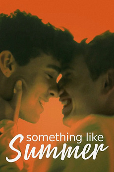 ‎Something Like Summer (2017) directed by David Berry • Reviews, film + cast • Letterboxd