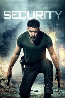 ‎Security (2017) directed by Alain Desrochers • Reviews, film + cast ...