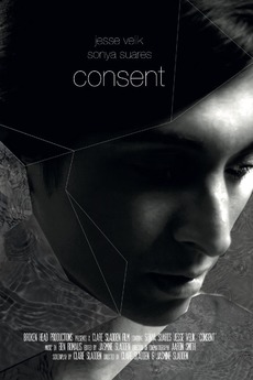 ‎Consent (2017) directed by Clare Sladden, Jasmine Sladden • Reviews ...