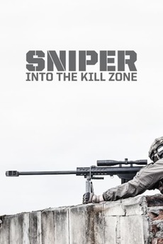 ‎Sniper: Into the Kill Zone (2017) • Film + cast • Letterboxd