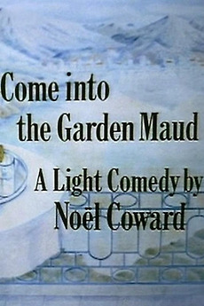 ‎Come Into The Garden Maud (1982) directed by Cedric Messina • Reviews ...