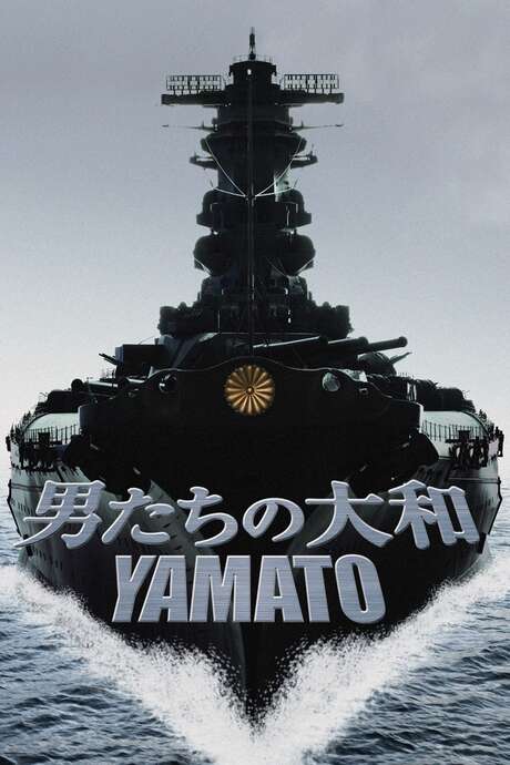 ‎Yamato (2005) directed by Jun'ya Satô • Reviews, film + cast • Letterboxd