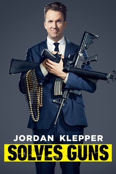 ‎Jordan Klepper Solves Guns (2017) directed by Todd Bieber • Reviews ...