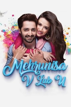 ‎Mehrunisa V Lub U (2017) directed by Yasir Nawaz • Reviews, film ...