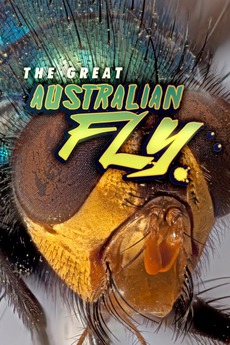 ‎The Great Australian Fly (2014) directed by Tosca Looby • Film + cast ...