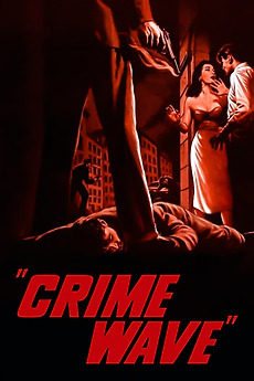 ‎Crime Wave (1953) directed by André De Toth • Reviews, film + cast ...