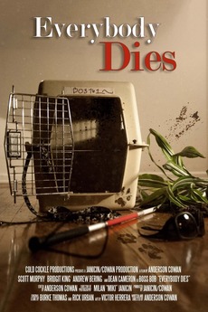 ‎Everybody Dies (2015) directed by Anderson Cowan • Film + cast ...