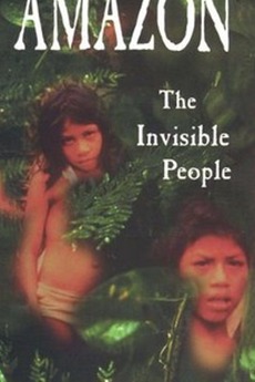 ‎Amazon: The Invisible People (1997) directed by Dean Jefferys, Michael ...
