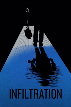 ‎Infiltration (2017) directed by Robert Morin • Reviews, film + cast ...