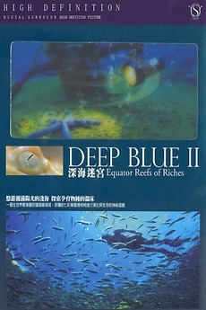 ‎Deep Blue II Equator Reefs of Riches (2008) • Reviews, film + cast ...