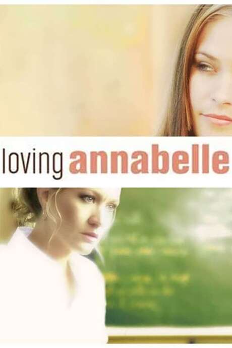 ‎Loving Annabelle (2006) directed by Katherine Brooks • Reviews, film ...