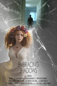 ‎Embracing Shadows directed by Taversia • Film + cast • Letterboxd