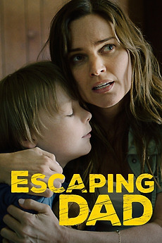 ‎Escaping Dad (2017) directed by Ross Kohn • Reviews, film + cast ...