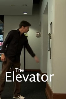 ‎The Elevator (2010) directed by Greg Glienna • Reviews, film + cast ...
