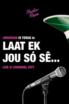 ‎Radio Raps - Laat Ek Jou So Sê (2017) • Film + cast • Letterboxd