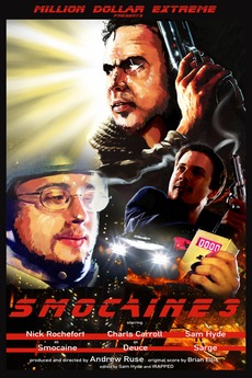 ‎Smocaine 3 (2017) directed by Andrew Ruse • Reviews, film + cast ...