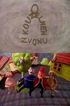 ‎The Enchanted Bell (2000) directed by Aurel Klimt • Reviews, film ...