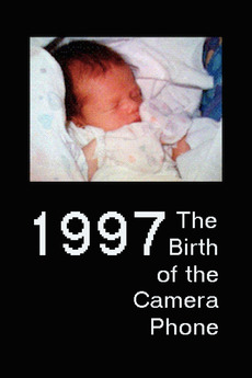 ‎1997: The Birth of the Camera Phone (2017) directed by Jonathan ...