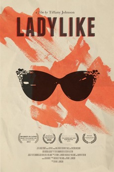 ‎Ladylike (2014) directed by Tiffany Johnson • Reviews, film + cast ...