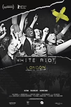 ‎White Riot: London (2017) directed by Rubika Shah • Film + cast ...