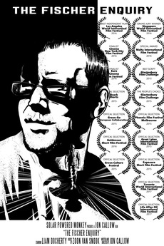 ‎The Fischer Enquiry directed by Jon Callow • Film + cast • Letterboxd