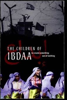‎The Children of Ibdaa: To Create Something Out of Nothing (2003 ...