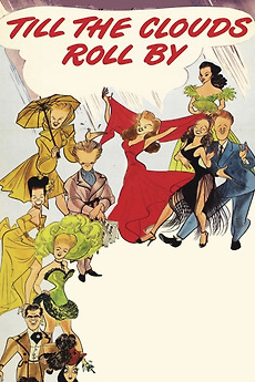‎Till the Clouds Roll By (1946) directed by Vincente Minnelli, Richard ...
