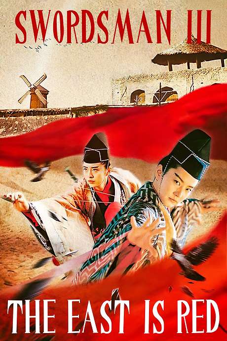 ‎Swordsman III: The East Is Red (1993) directed by Siu-Tung Ching ...
