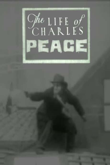‎The Life of Charles Peace (1905) directed by William Haggar • Reviews ...