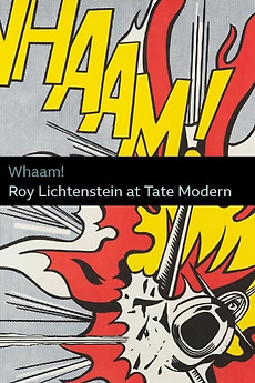 ‎Whaam! Roy Lichtenstein at Tate Modern (2013) directed by Colette ...