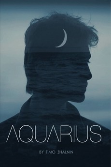 ‎Aquarius (2016) directed by Timofey Zhalnin • Reviews, film + cast ...