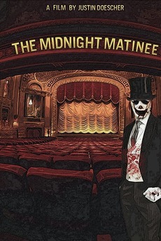 ‎The Midnight Matinee (2017) directed by Justin Doescher • Reviews ...