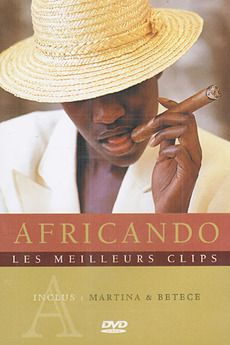 ‎Africando - Martina & Betece (les clips) (2006) • Film + cast • Letterboxd