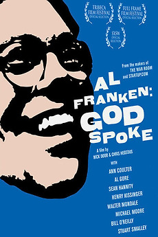 ‎Al Franken - God Spoke (2006) directed by Chris Hegedus, Nick Doob ...