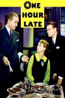 ‎One Hour Late (1934) directed by Ralph Murphy • Reviews, film + cast ...