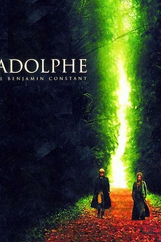 ‎Adolphe (2002) directed by Benoît Jacquot • Reviews, film + cast ...