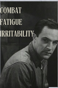 ‎Combat Fatigue Irritability (1945) directed by Gene Kelly • Reviews ...