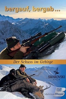 ‎bergauf, bergab... Der Schuss im Gebirge (2010) • Film + cast • Letterboxd