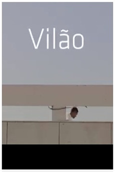 ‎Vilão (2017) directed by Webson Dias • Film + cast • Letterboxd