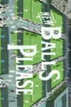 ‎New Balls Please (2004) directed by Richard James • Reviews, film + cast • Letterboxd