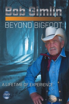 ‎Bob Gimlin - Beyond Bigfoot (2017) • Film + cast • Letterboxd