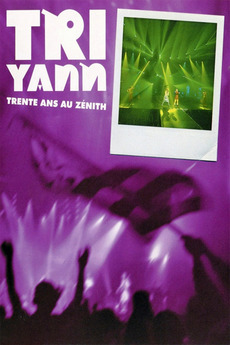 ‎Tri Yann : Trente Ans Au Zénith (2003) directed by Gérard Goron ...