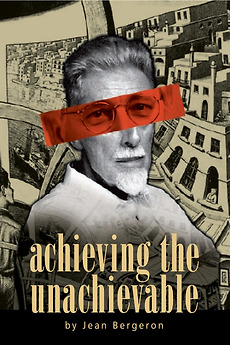 ‎Achieving the Unachievable (2007) directed by Jean Bergeron • Film ...