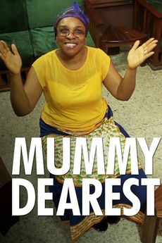 ‎Mummy Dearest (2014) directed by Willis Ikedum • Film + cast • Letterboxd