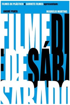 ‎Filme de Sábado (2009) directed by Gabriel Martins • Reviews, film ...