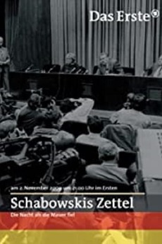 ‎Schabowskis Zettel - Die Nacht, als die Mauer fiel (2009) directed by ...