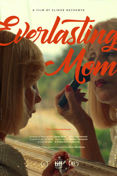 ‎Everlasting Mom (2017) directed by Elinor Nechemya • Reviews, film + cast • Letterboxd