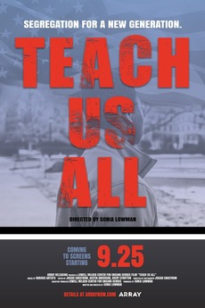 ‎Teach Us All (2017) directed by Sonia Lowman • Reviews, film + cast ...