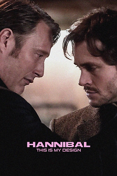 ‎Hannibal: This Is My Design (2014) directed by Cliff Stephenson ...