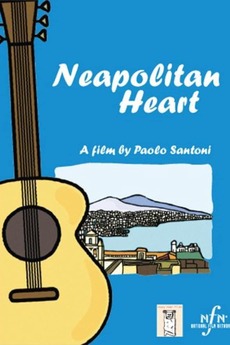 ‎Neapolitan Heart (2002) directed by Paolo Santoni • Film + cast ...